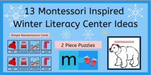 13 Montessori Inspired Winter Literacy Center Ideas - MontessoriPulse
